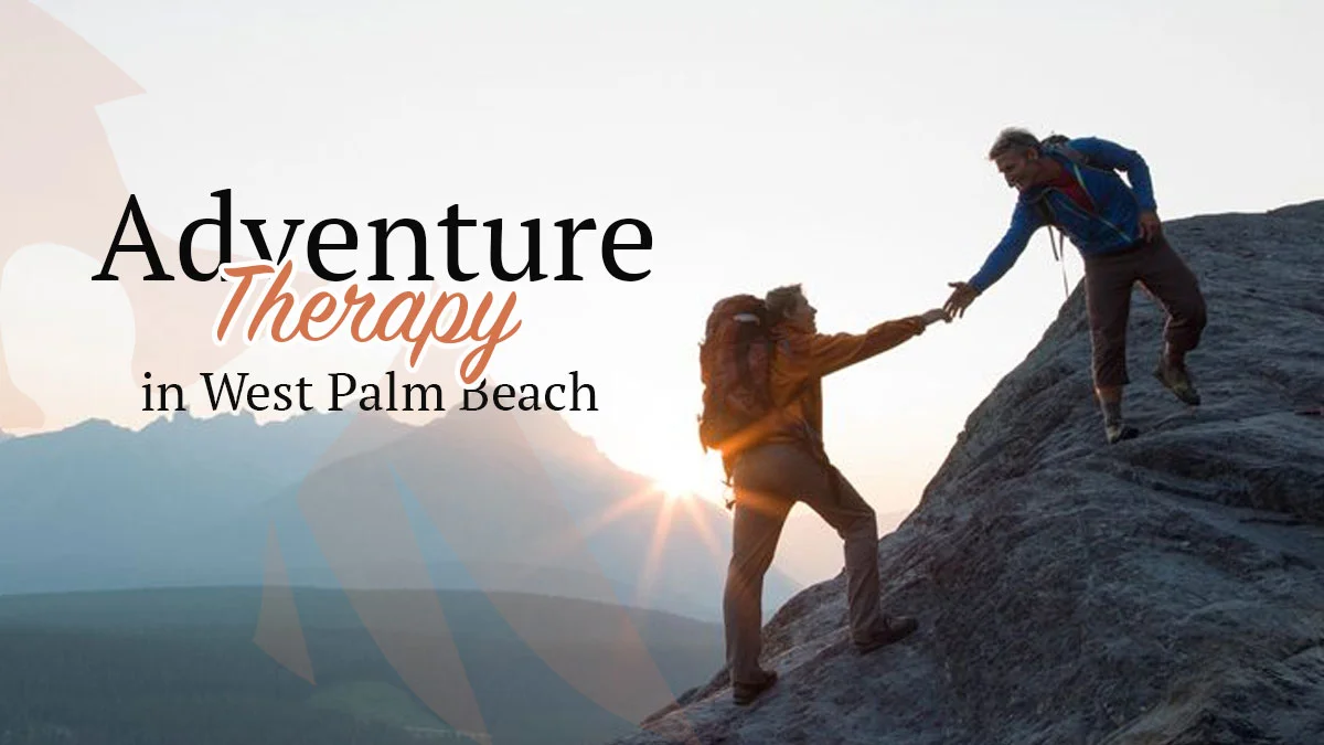 Adventure Therapy in West Palm Beach, Fl - Fenix Recovery